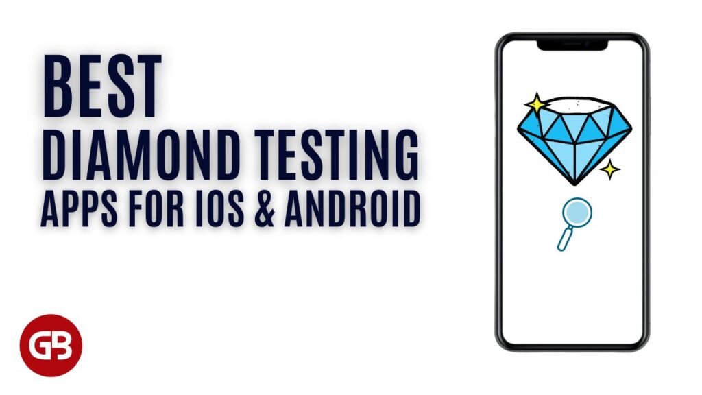 5 Best Diamond Testing Apps for Android & iOS [2024]