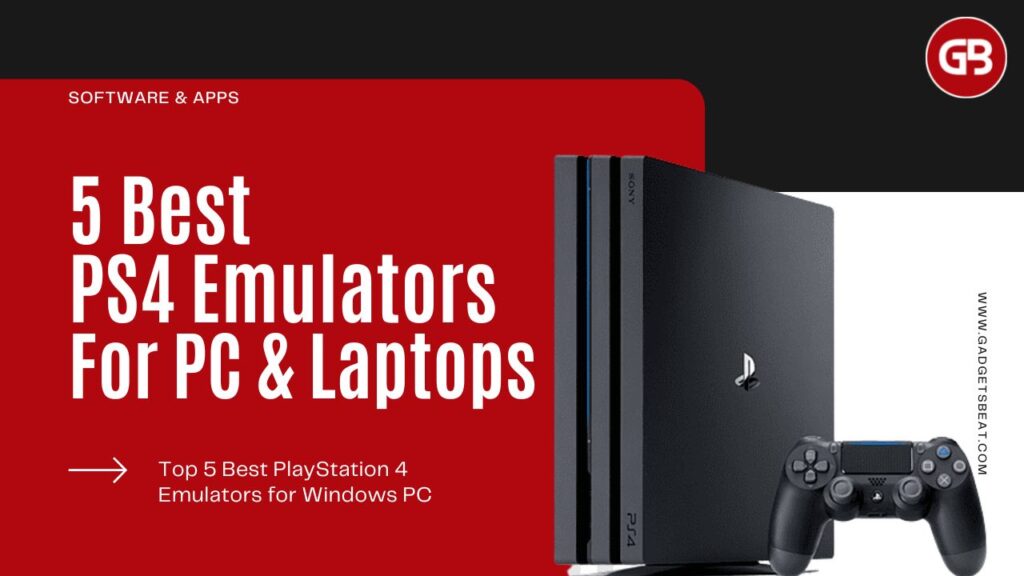 5 Best PS4 Emulators For Windows PC & Laptop - [October 2023]